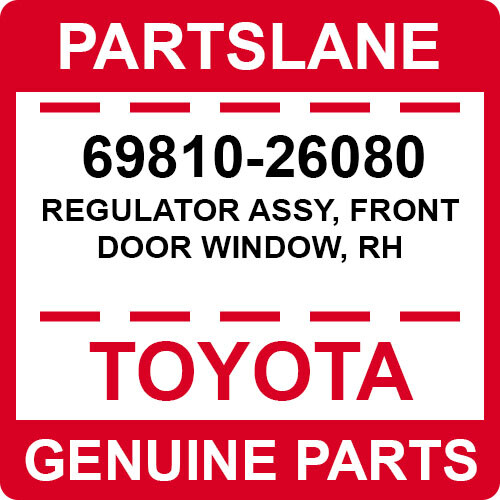 6981026080 Genuine Toyota Regulator ASSY Front Door Window RH 69810 ...