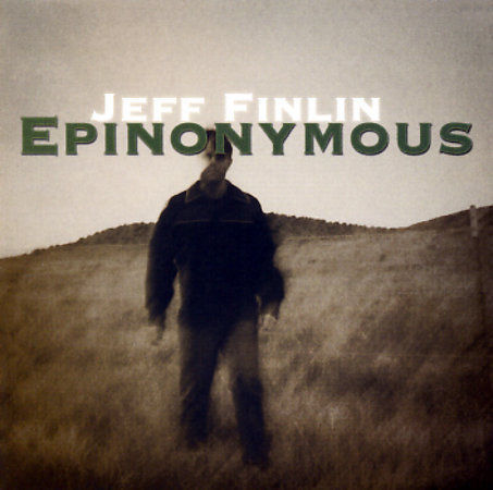 Epinonymous by Jeff Finlin (CD, Feb-2005, Bent Wheel Records) for sale ...