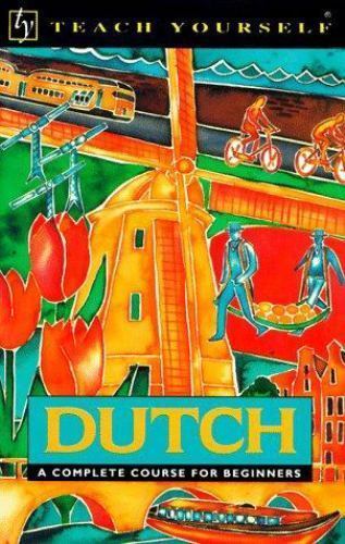 Teach Yourself Dutch : A Complete Course for Beginners by Gerdi Quist ...