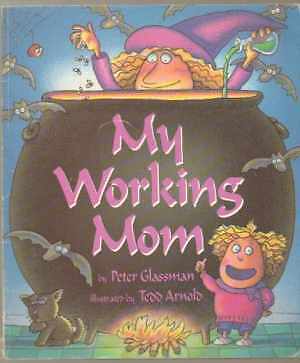 My Working Mom - Paperback, by Glassman Peter - Good 9780064410335 | eBay