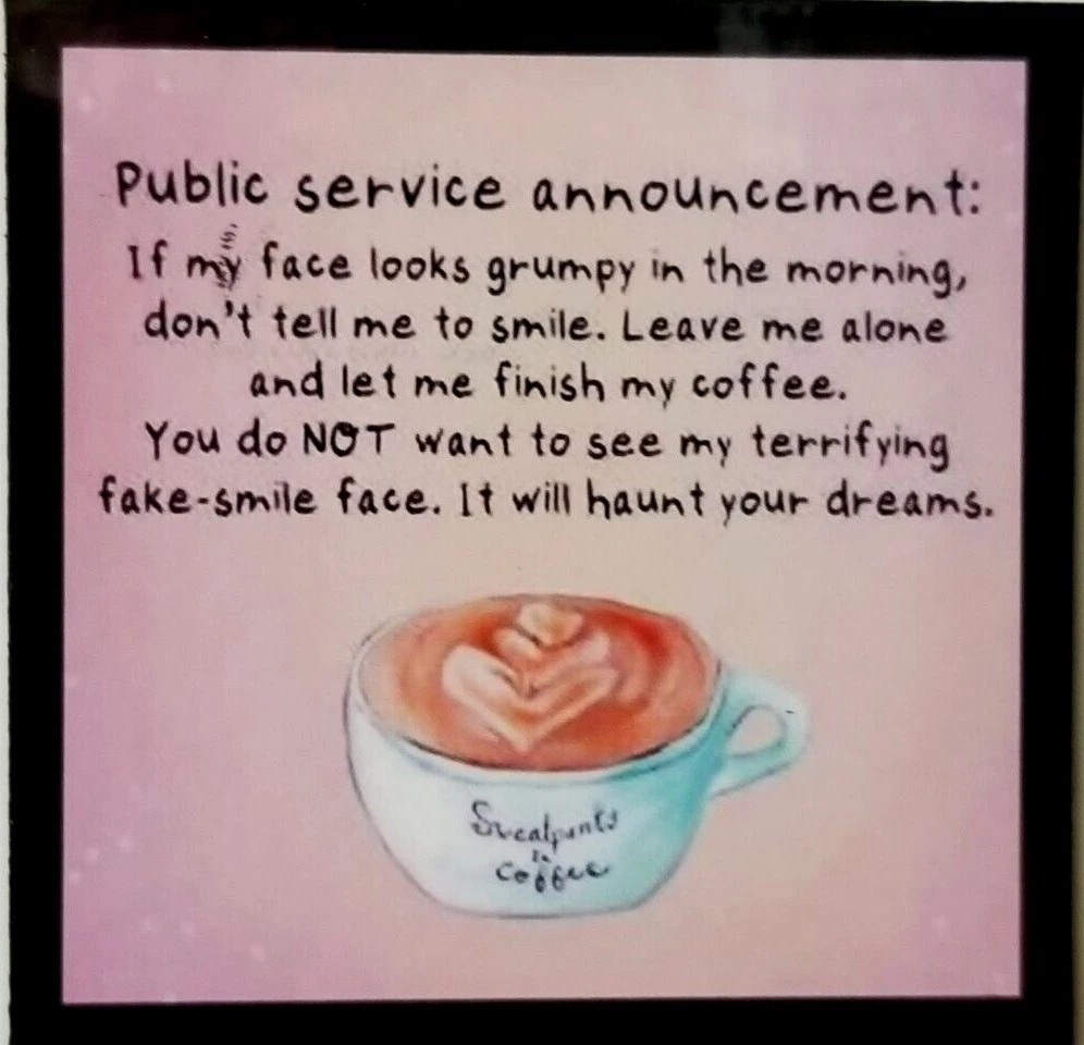 Grumpy Morning Face