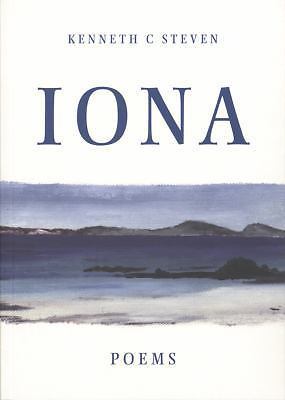 Iona: Poems by Steven, Kenneth 9780715207789| eBay