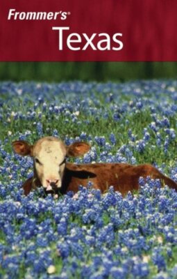 Frommer's Texas (Frommer's Complete Guides) By David Baird, Eric ...