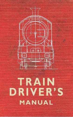 Colin Maggs The Train Driver's Manual (Paperback) (UK IMPORT ...