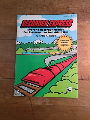 Recorder Express Soprano Recorder Method for Classroom or Individual ...