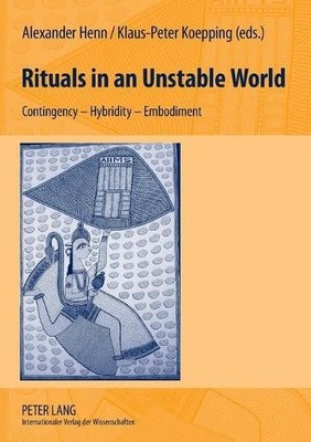 Klaus-Peter Koepping Rituals in an Unstable World (Tascabile) | eBay