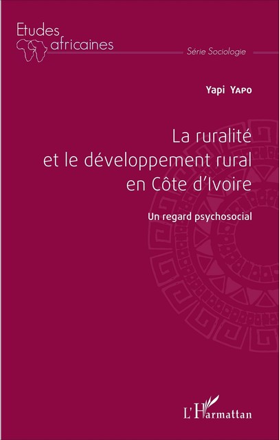 La Ruralité Et Le Développement Rural En Côte D'ivoire von Yapi Yapo ...