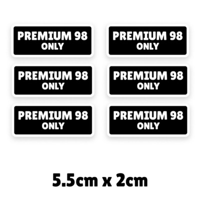 6 x Premium 98 Only Petrol Fuel Sticker Car Black Decal | eBay