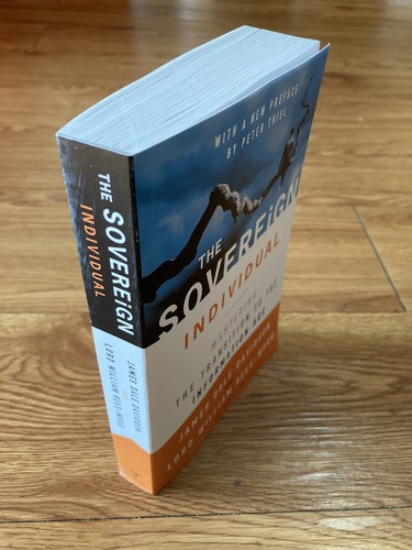 The Sovereign Individual Mastering the Transition to the Info Age ...