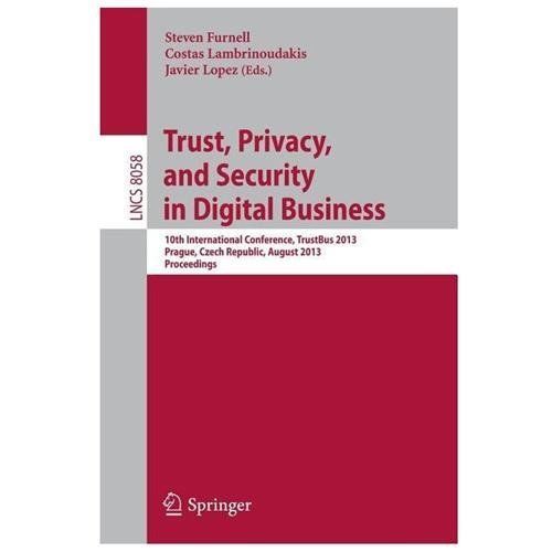 Lecture Notes in Computer Science Ser.: Trust, Privacy, and Security in ...