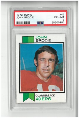 1973 Topps John Brodie PSA 6 card #45 San Francisco 49ers NFL Stanford ...