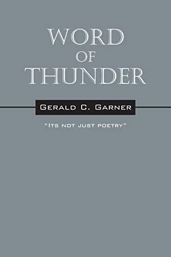 Word of Thunder: Its Not Just Poetry 9781478724193| eBay