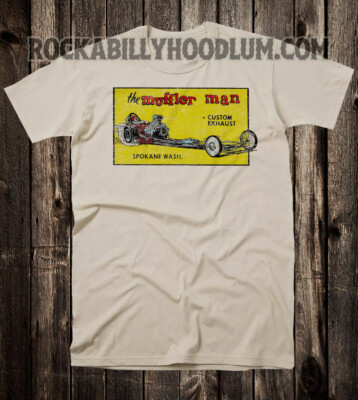 Retro Hot Rod Tee T Shirt Drag Race Racing Speed Shop The Muffler Man ...