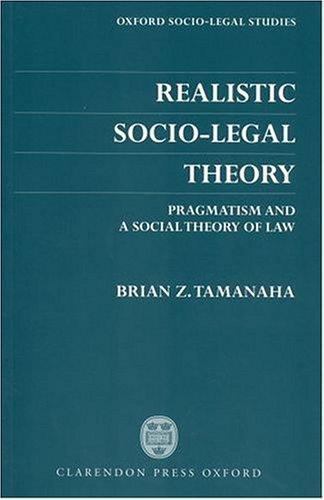 Oxford Socio-Legal Studies: Realistic Socio-Legal Theory : Pragmatism ...