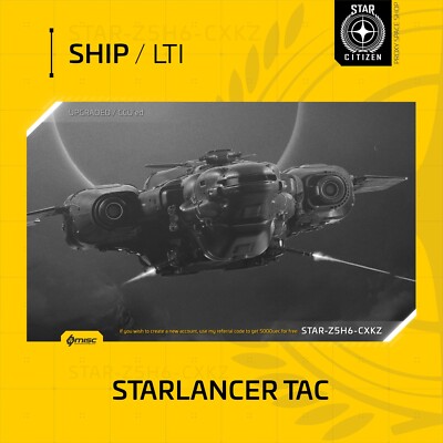 Star Citizen - MISC STARLANCER TAC - LTI - (Lifetime Insurance) | eBay