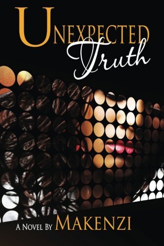 UNEXPECTED TRUTH By Makenzi **BRAND NEW** 9780989891004 | eBay