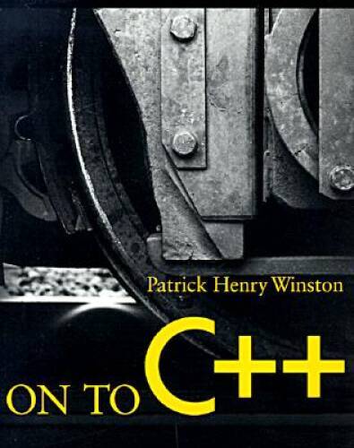 On to C++ - Paperback By Winston, Patrick Henry - GOOD 9780201580433| eBay