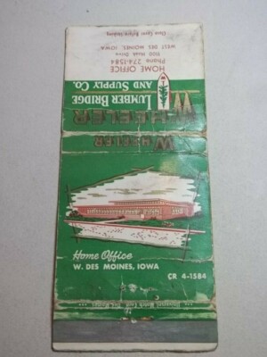 Matchbook Cover Wheeler Lumber Bridge 1100 Hoak Dr West Des Moines IA ...