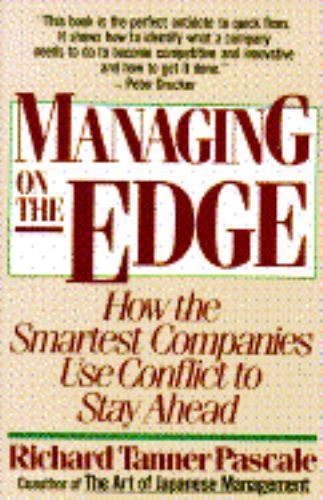 Managing on the Edge : How the Smartest Companies Use Conflict to Stay ...