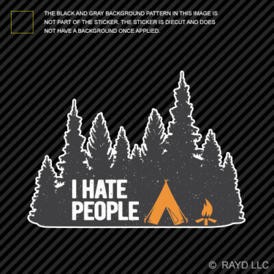 Love Camping I Hate People Sticker outdoors overland explore hiking rv ...
