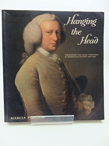 Hanging the Head – Portraiture & Soci... by Pointon, Marcia Paperback ...
