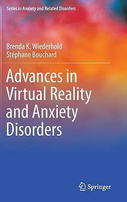 Advances in Virtual Reality and Anxiety Disorders by Brenda K ...