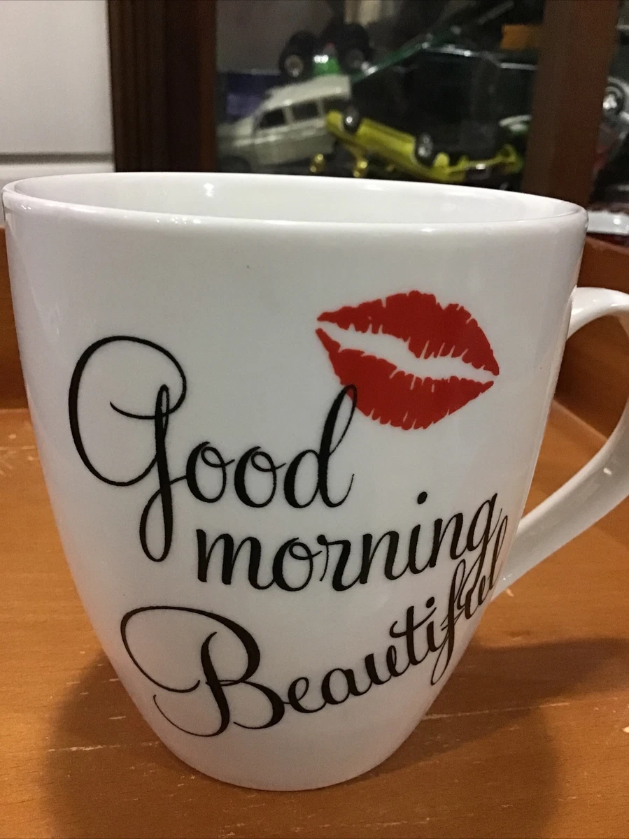 Good Morning Beautiful Coffee Mug
