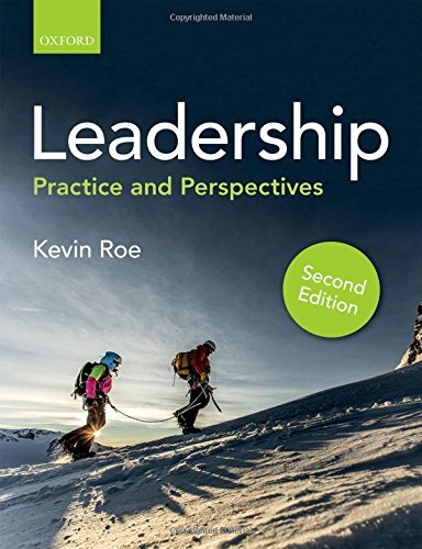 Leadership: Practice and Perspectives By Kevin Roe. 978019877710 ...