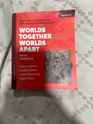 Worlds Together, Worlds Apart with Sources by Robert Tignor, Jeremy ...