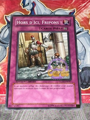 Carte YU GI OH HORS D'ICI, FRIPONS ! GLD2-FR047 x 3 | eBay