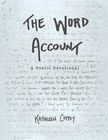 The Word Account: A Poetic Devotional Coffey, Kathleen | eBay