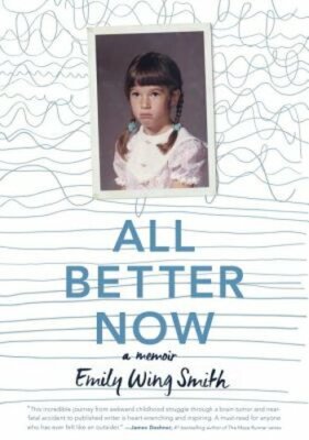 All Better Now by Emily Wing Smith: New 9780525426240| eBay