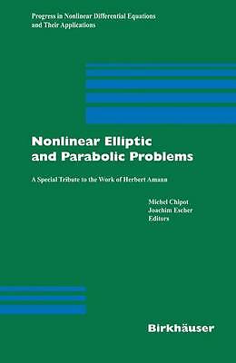 Nonlinear Elliptic and Parabolic Problems: A Special Tribute to the ...