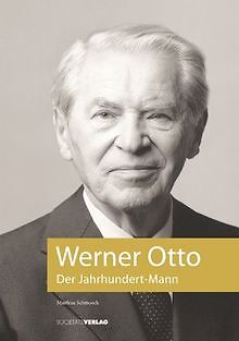 Werner Otto - Der Jahrhundert-Mann von Matthias Schmoock | Buch | Zustand gut | eBay.de