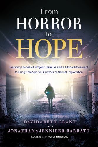 From Horror to Hope : Inspiring Stories of Project Rescue and a Global ...