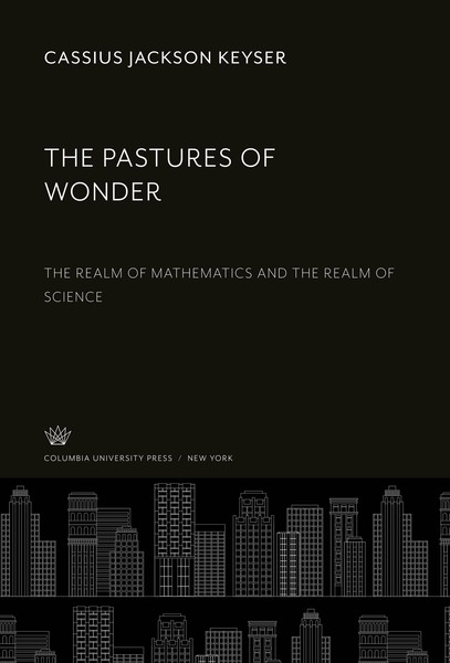 The Pastures of Wonder von Cassius Jackson Keyser (2020, Gebundene ...