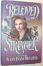 BELOVED STRANGER: A NOVEL By Susan Evans Mccloud - Hardcover **Mint ...