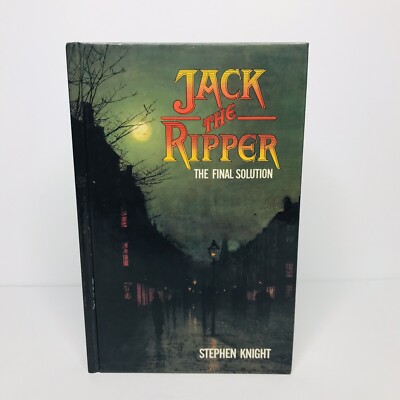 Jack the Ripper Stephen Knight 1984 1st Revised Edition Hardcover Very ...