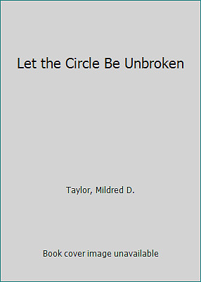 Let the Circle Be Unbroken by Taylor, Mildred D. | eBay
