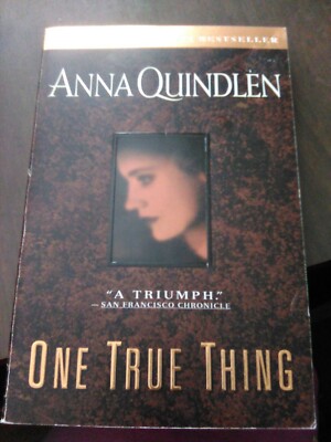 One True Thing: A Novel by Anna Quindlen S16 9780812976182| eBay