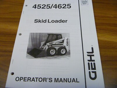Gehl 4525 4625 Skid Steer Loader Owner Operator Maintenance Manual | eBay