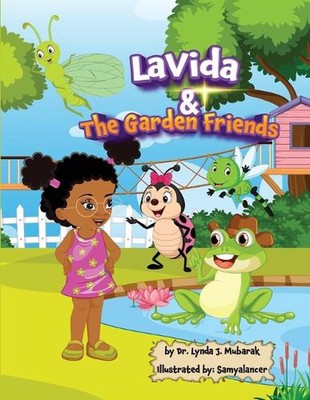 LaVida & The Garden Friends by Lynda Mubarak Paperback Book | eBay ...