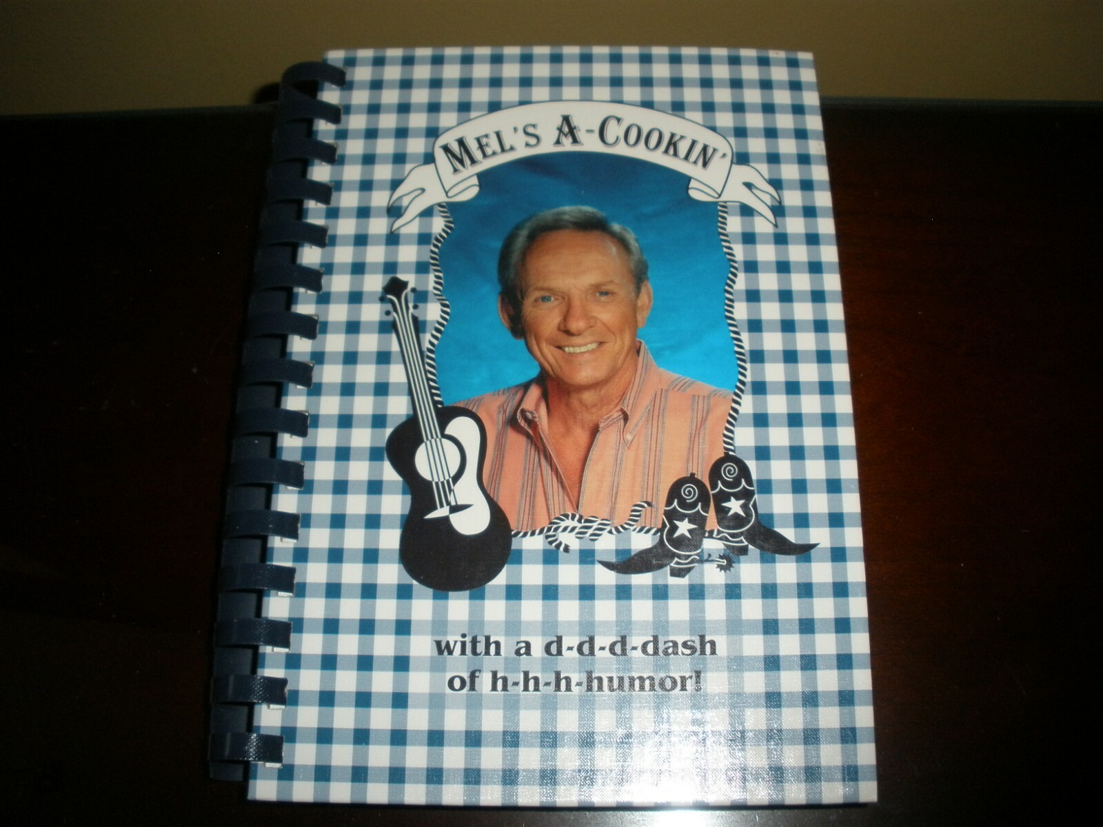 Mel's A-Cookin' with a d-d-d-dash of h-h-h-humor - SIGNED by MEL TILLIS ...