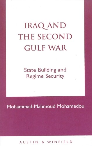 Mohammad-Mahmoud Mohamedou Iraq and the Second Gulf War (Paperback) (UK ...