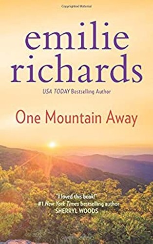 One Mountain Away Mass Market Paperbound Emilie Richards 9780778317814 ...