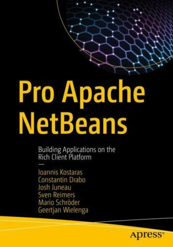 Pro Apache NetBeans : Building Applications on the Rich Client Platform ...