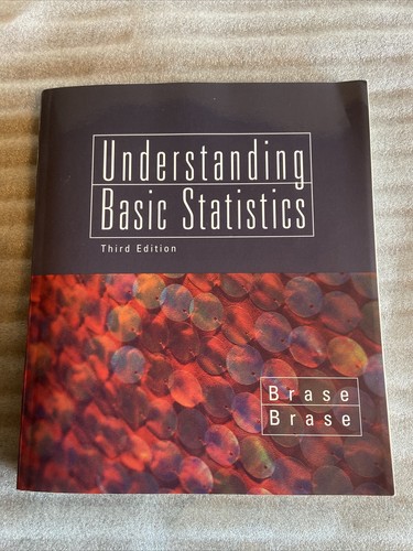 Understanding Basic Statistics, Brief by Corrinne Pellillo Brase Third Edition | eBay