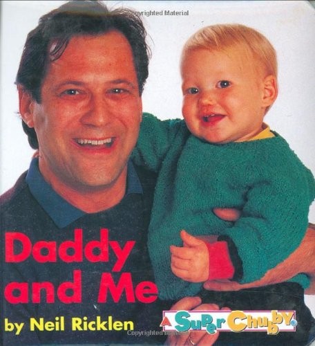 DADDY AND ME (SUPER CHUBBY) By Neil Ricklen & Neil Ricklen *Excellent ...
