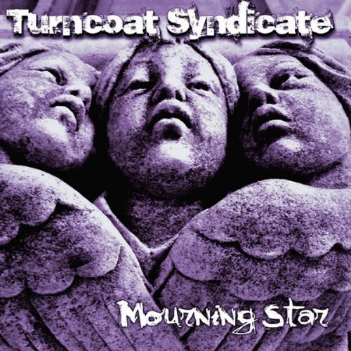 TURNCOAT SYNDICATE MOURNING STAR NEW CD 884501987813| eBay
