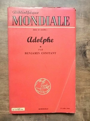 Bibliothèque Mondiale Nº10 : Benjamin Constant - Adolphe / 15 Juin 1953 ...
